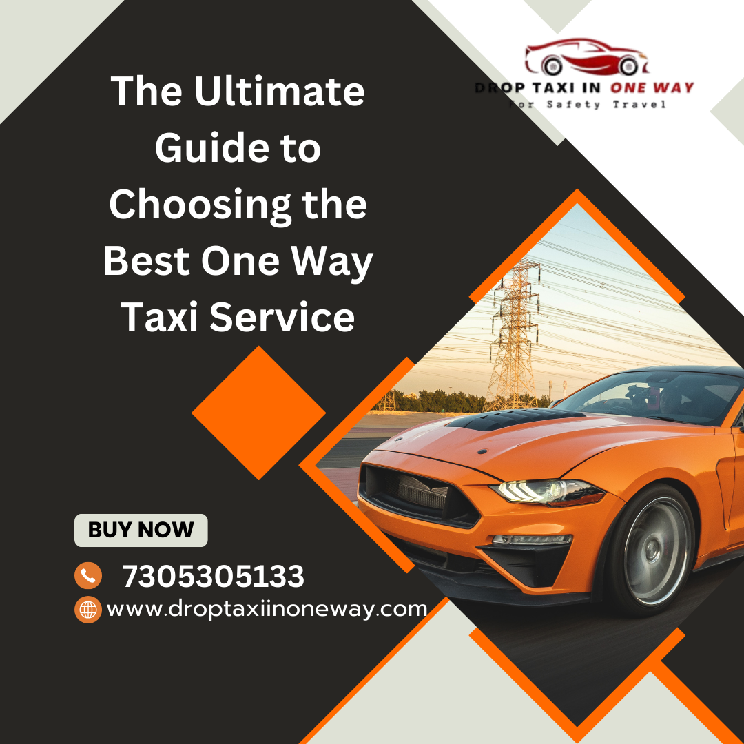 Best One Way Taxi Service The Ultimate Guide To Choosing The Right Option